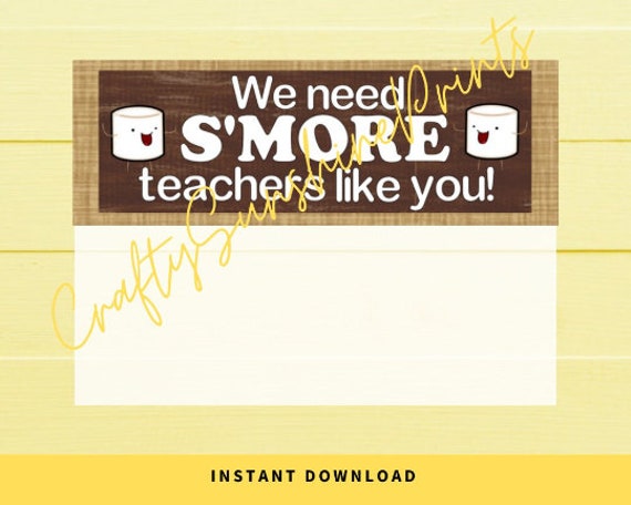 INSTANT DOWNLOAD We Need Smore Teachers Like You Favor Bag - Etsy