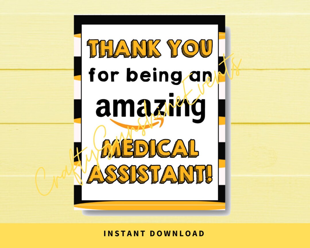 INSTANT DOWNLOAD Thank You for Being an Amazing Medical Assistant Sign ...