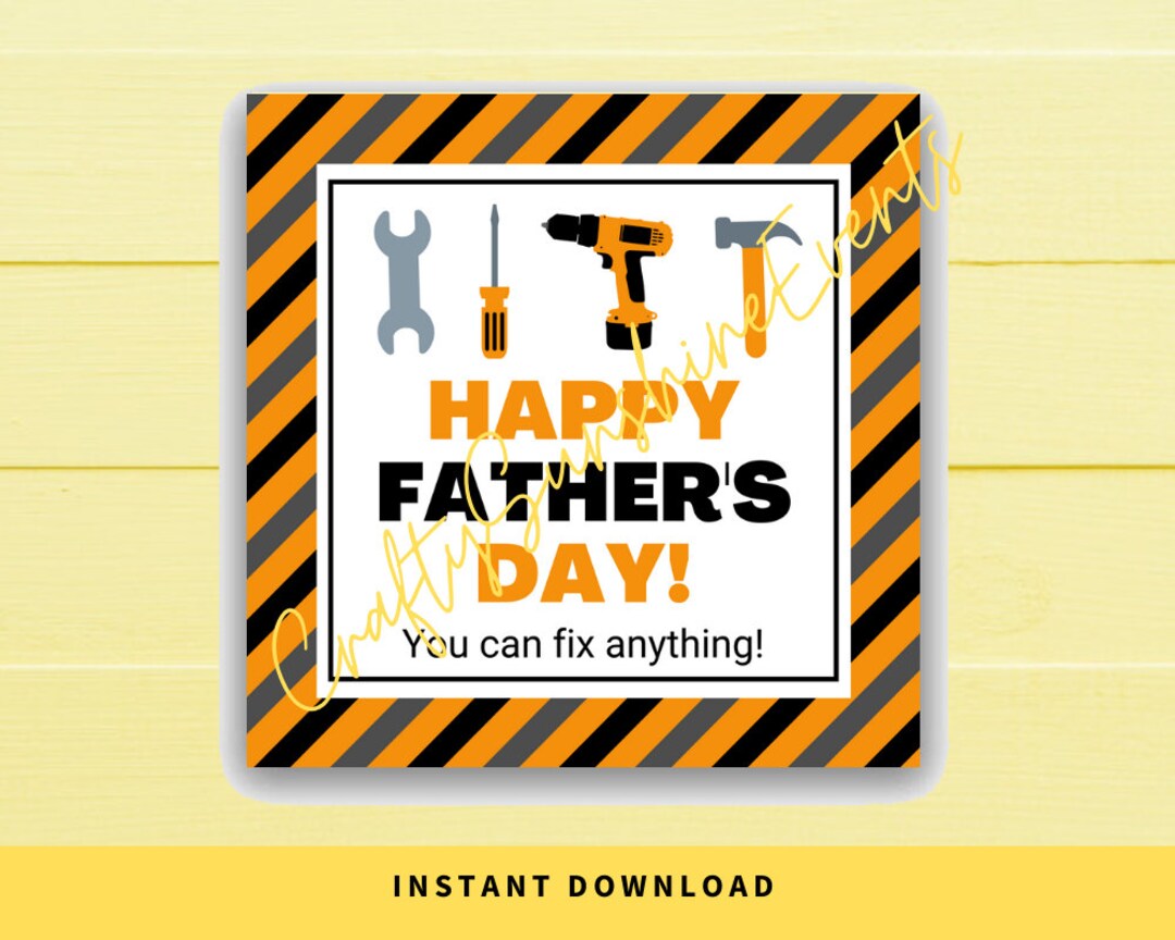 INSTANT DOWNLOAD Happy Father's Day You Can Fix Anything Square Gift ...