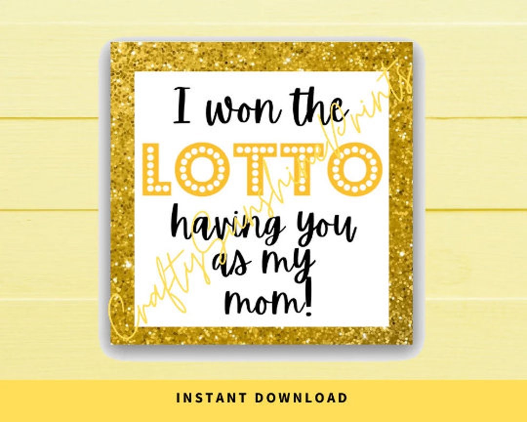 INSTANT DOWNLOAD I Won the Lotto Having You as My Mom Square Gift Tags ...