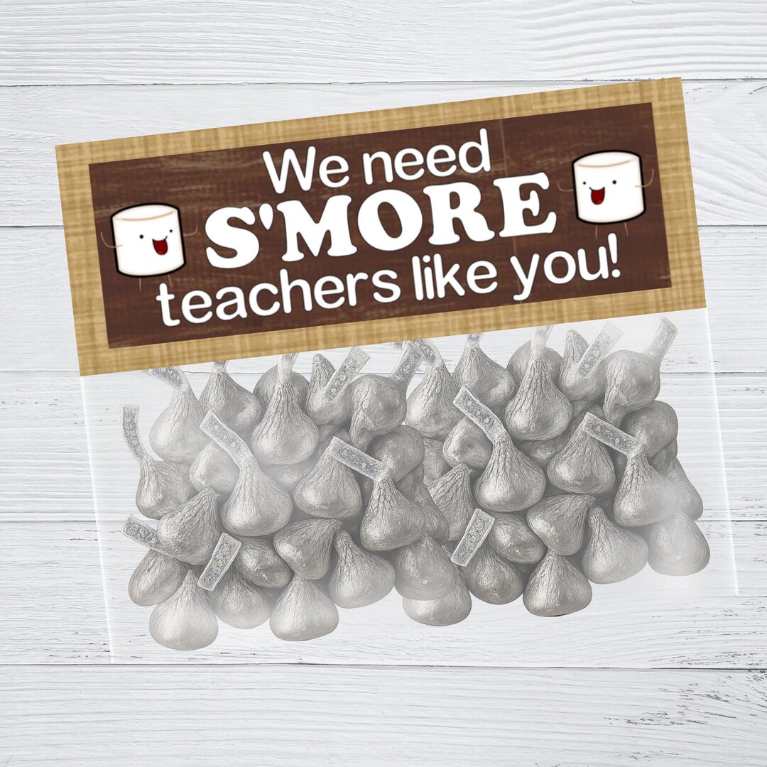 INSTANT DOWNLOAD We Need Smore Teachers Like You Favor Bag Toppers - Etsy
