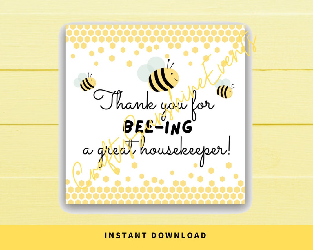 INSTANT DOWNLOAD Thank You for Bee-ing A Great Housekeeper - Etsy