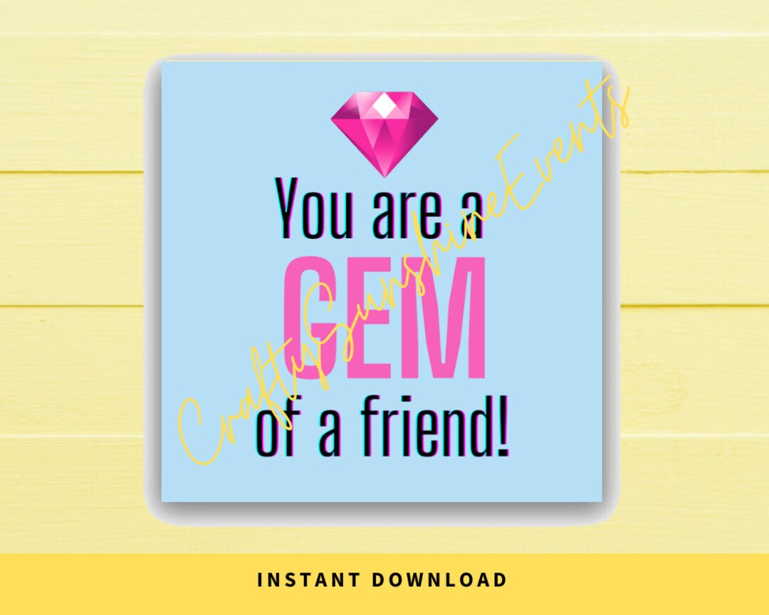 INSTANT DOWNLOAD You Are A Gem of A Friend Square Gift Tags 2.5x2.5 - Etsy