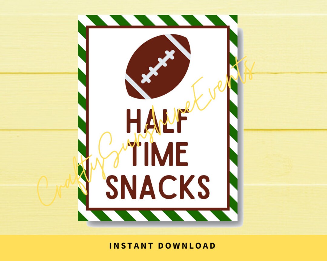INSTANT DOWNLOAD Football Half Time Snacks Sign 8x10 - Etsy
