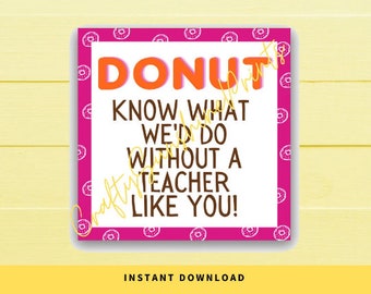 PRINTABLE DONUT Know What I'd Do Without A Teacher Like - Etsy