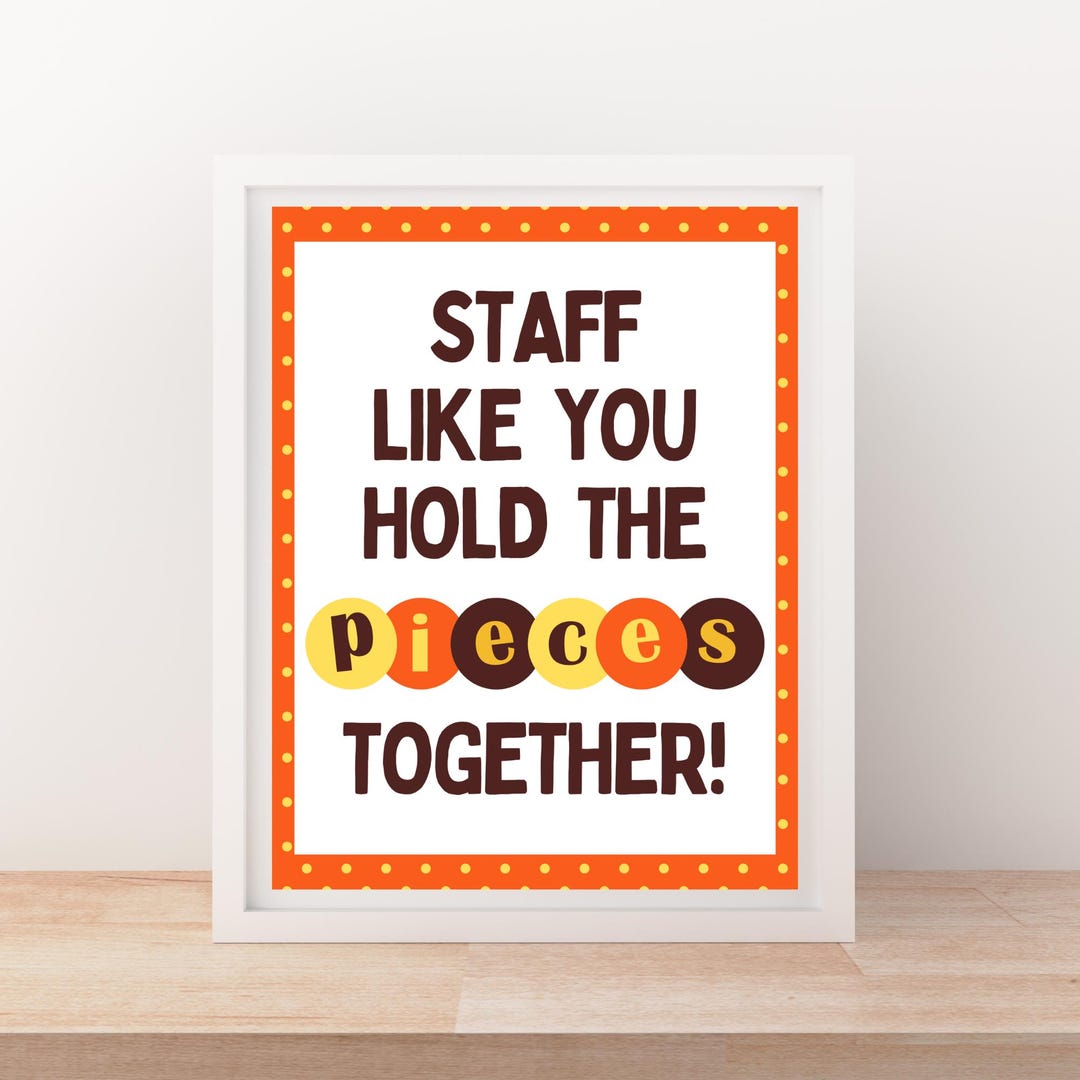INSTANT DOWNLOAD Staff Like You Hold the Pieces Together Sign 8x10 - Etsy