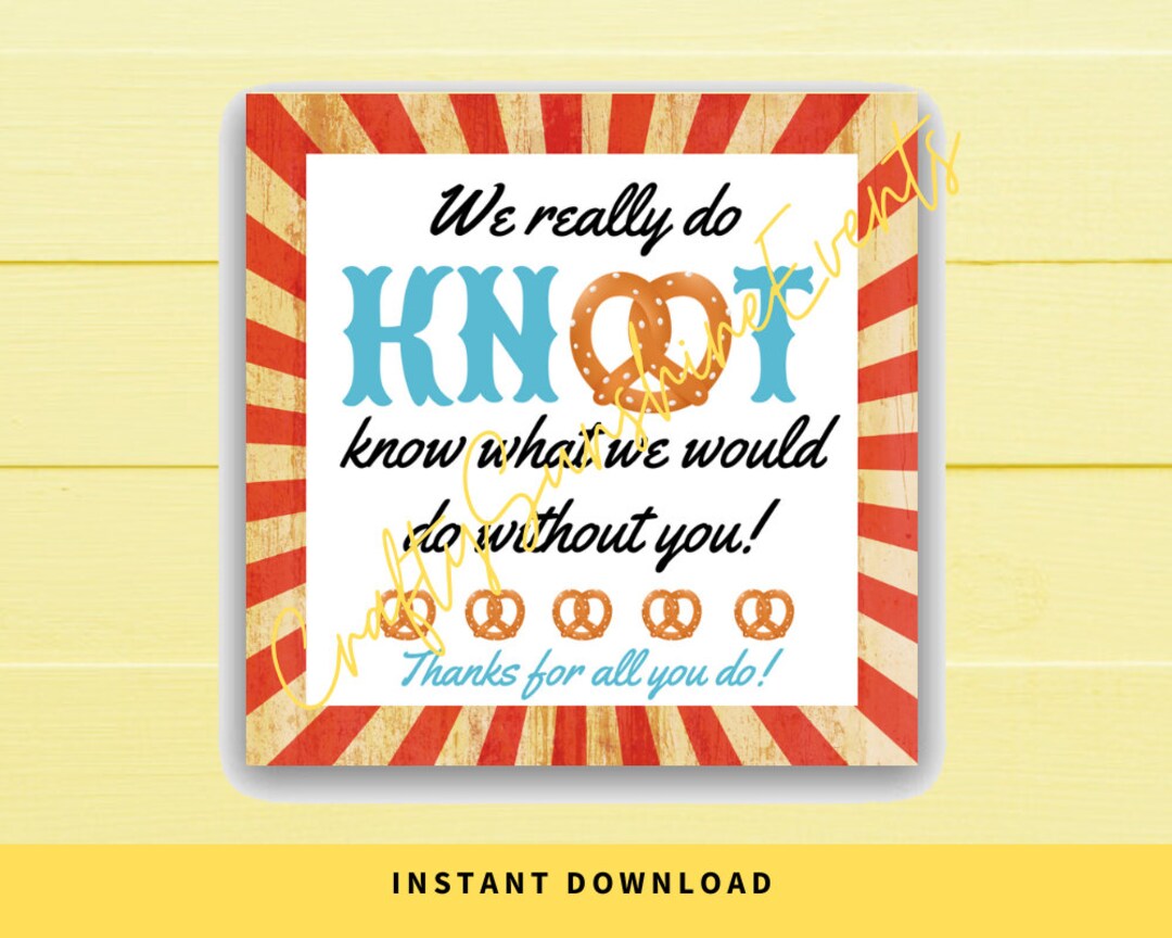 INSTANT DOWNLOAD We Really Do Knot Know What We Would Do Without You ...