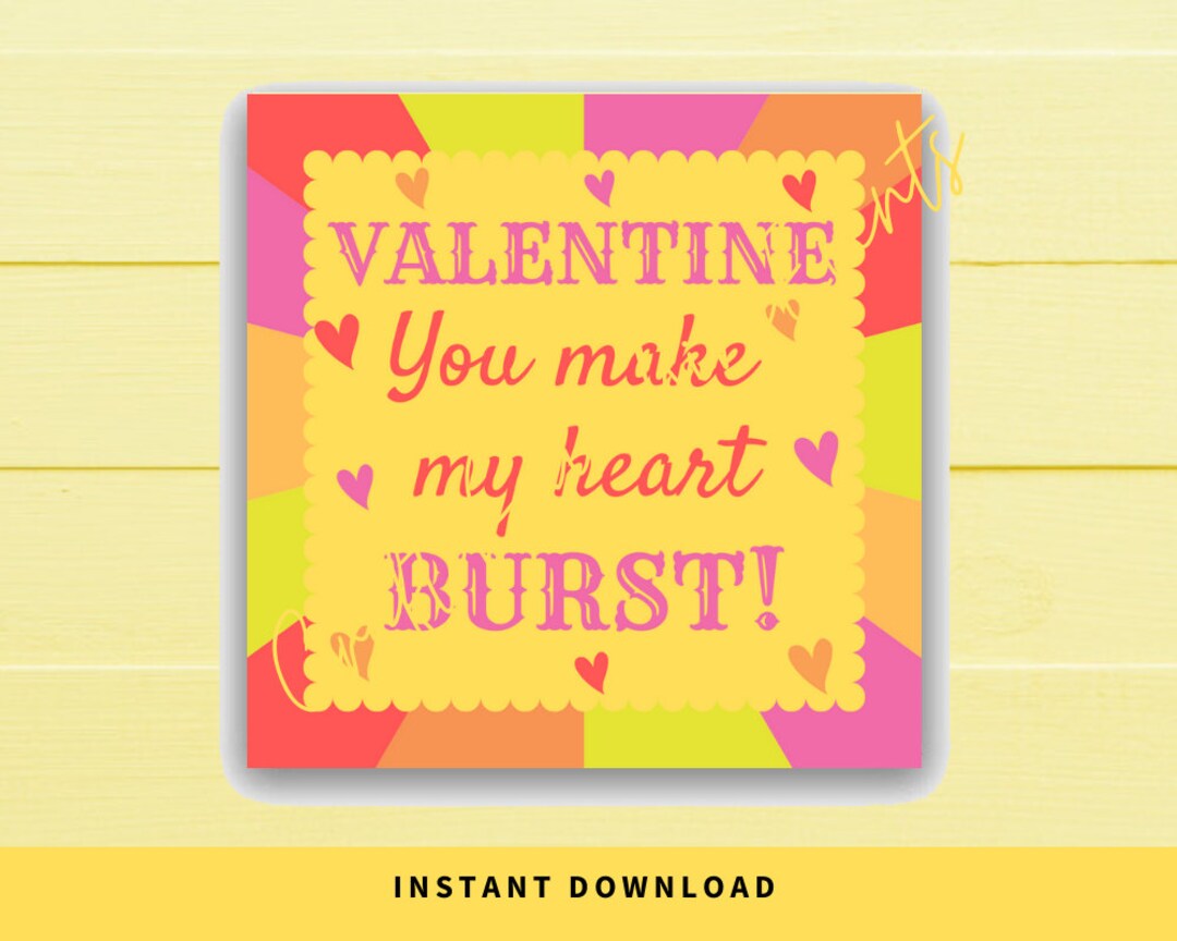 INSTANT DOWNLOAD Valentine You Make My Heart Burst Square Gift Tags 2 ...