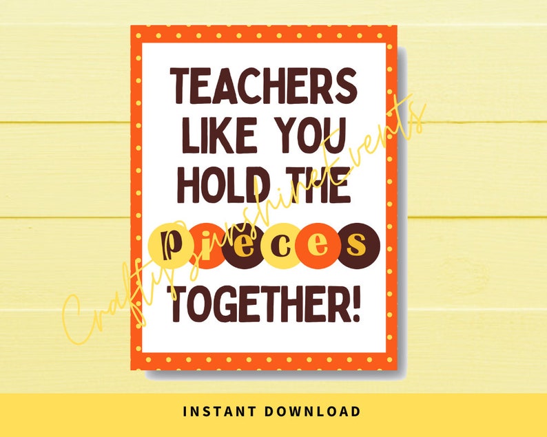 INSTANT DOWNLOAD Teachers Like You Hold the Pieces Together Sign 8x10 ...
