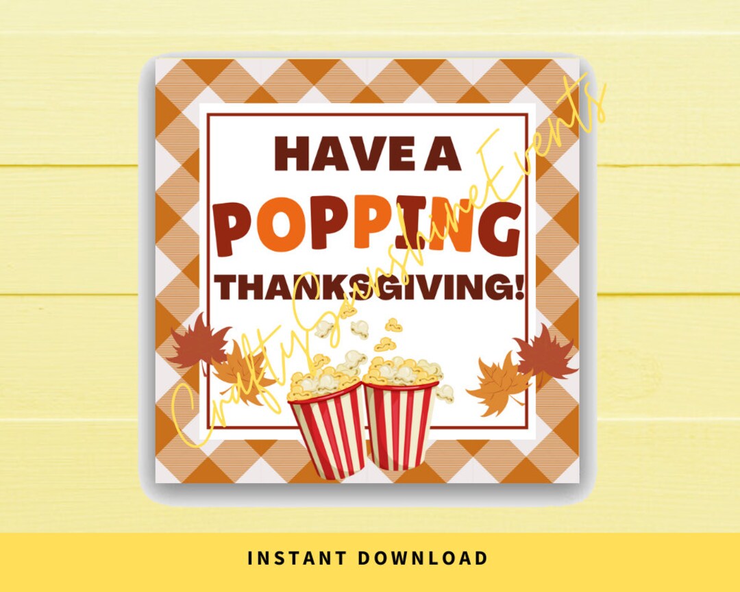 INSTANT DOWNLOAD Have A Popping Thanksgiving Square Gift Tags 2.5x2.5 ...