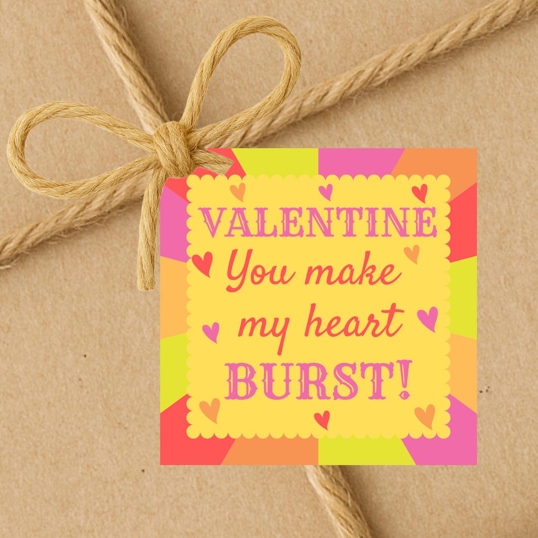 INSTANT DOWNLOAD Valentine You Make My Heart Burst Square Gift Tags 2 ...
