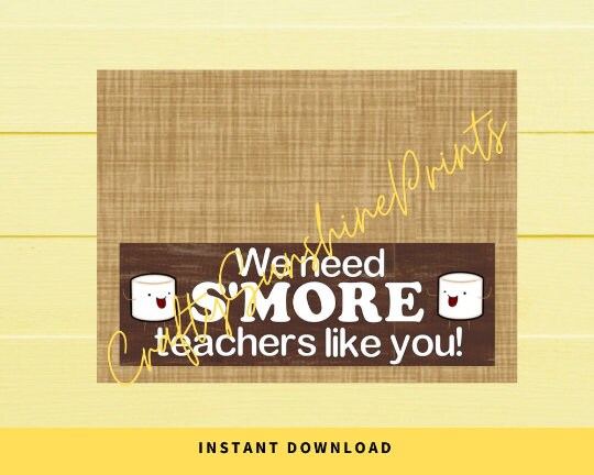 INSTANT DOWNLOAD We Need Smore Teachers Like You Favor Bag Toppers - Etsy