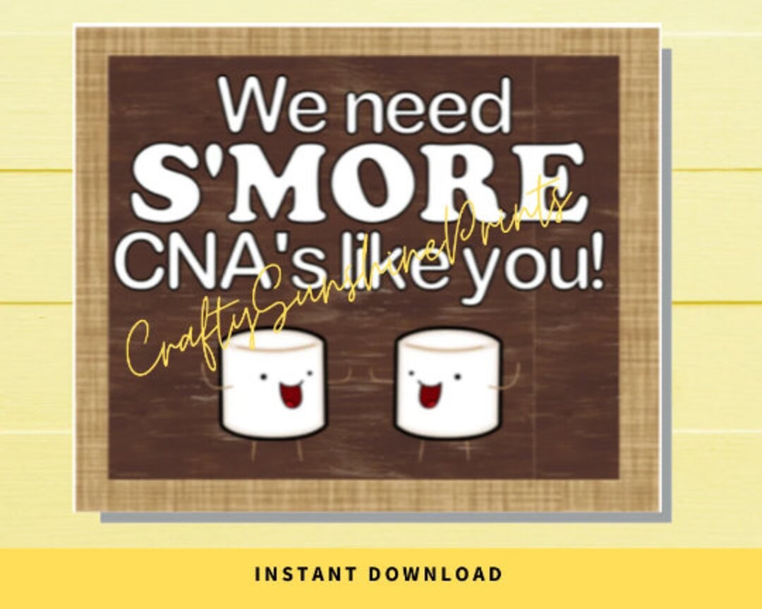 INSTANT DOWNLOAD We Need S'more Cnas Like You Gift Tags 3-1/3 X 4 - Etsy