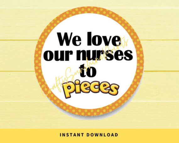 INSTANT DOWNLOAD We Love Our Nurses to Pieces Round Gift Tags - Etsy