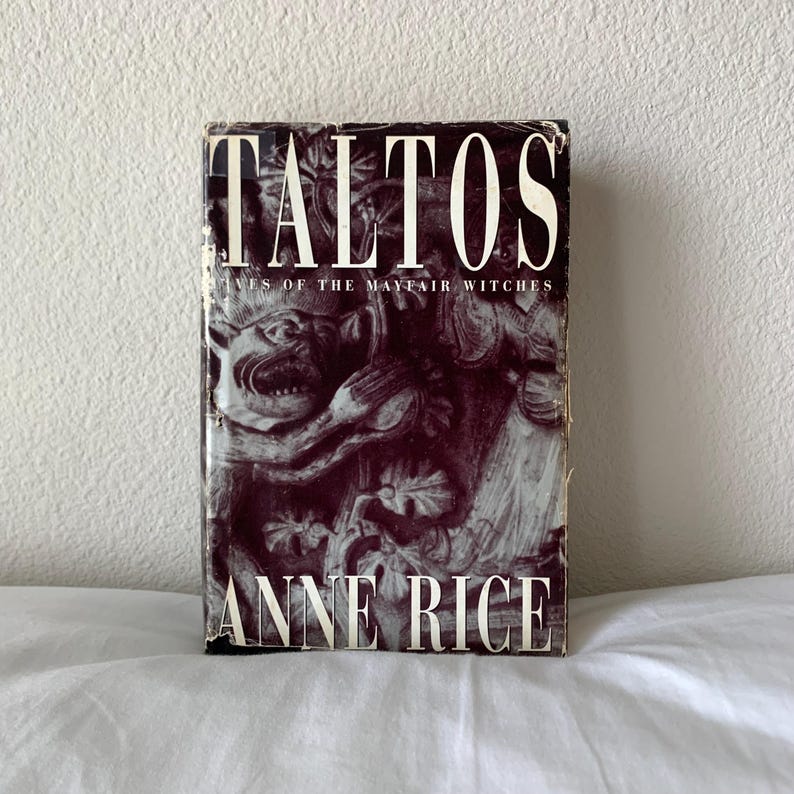 Taltos: Lives of the Mayfair Witches by Anne Rice. First Edition 1994 ...