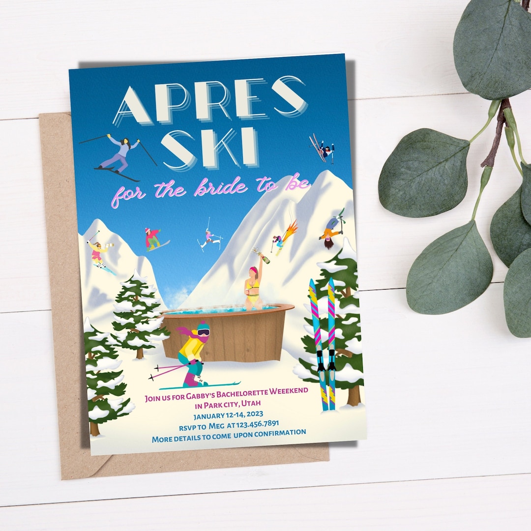 Apres Ski Bachelorette Weekend Invitation, Winter Girls Ski Trip Invite ...