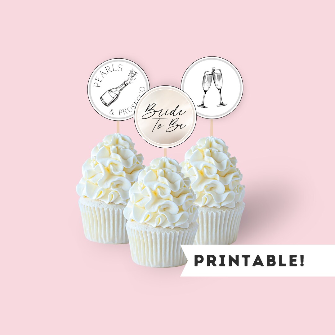 Printable Pearls and Prosecco Cupcake Toppers | Bridal Shower ...
