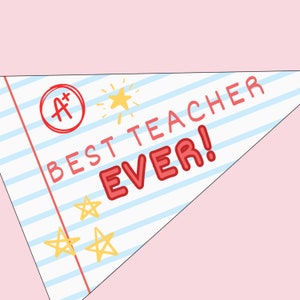 Printable Best Teacher Ever Pennants, Flags, Banners | Gifts for ...