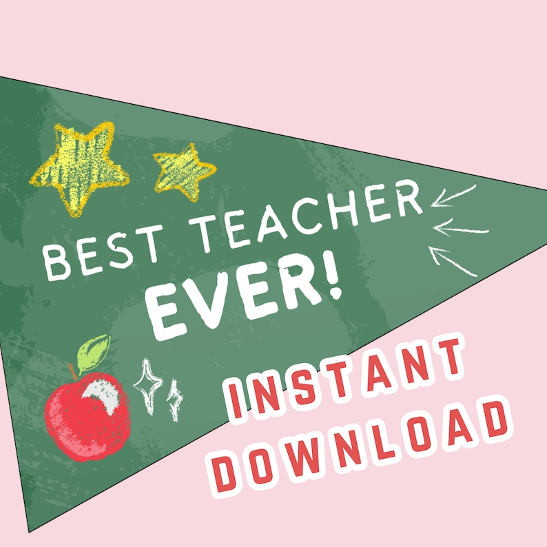 Printable Best Teacher Ever Pennants, Flags, Banners | Gifts for ...