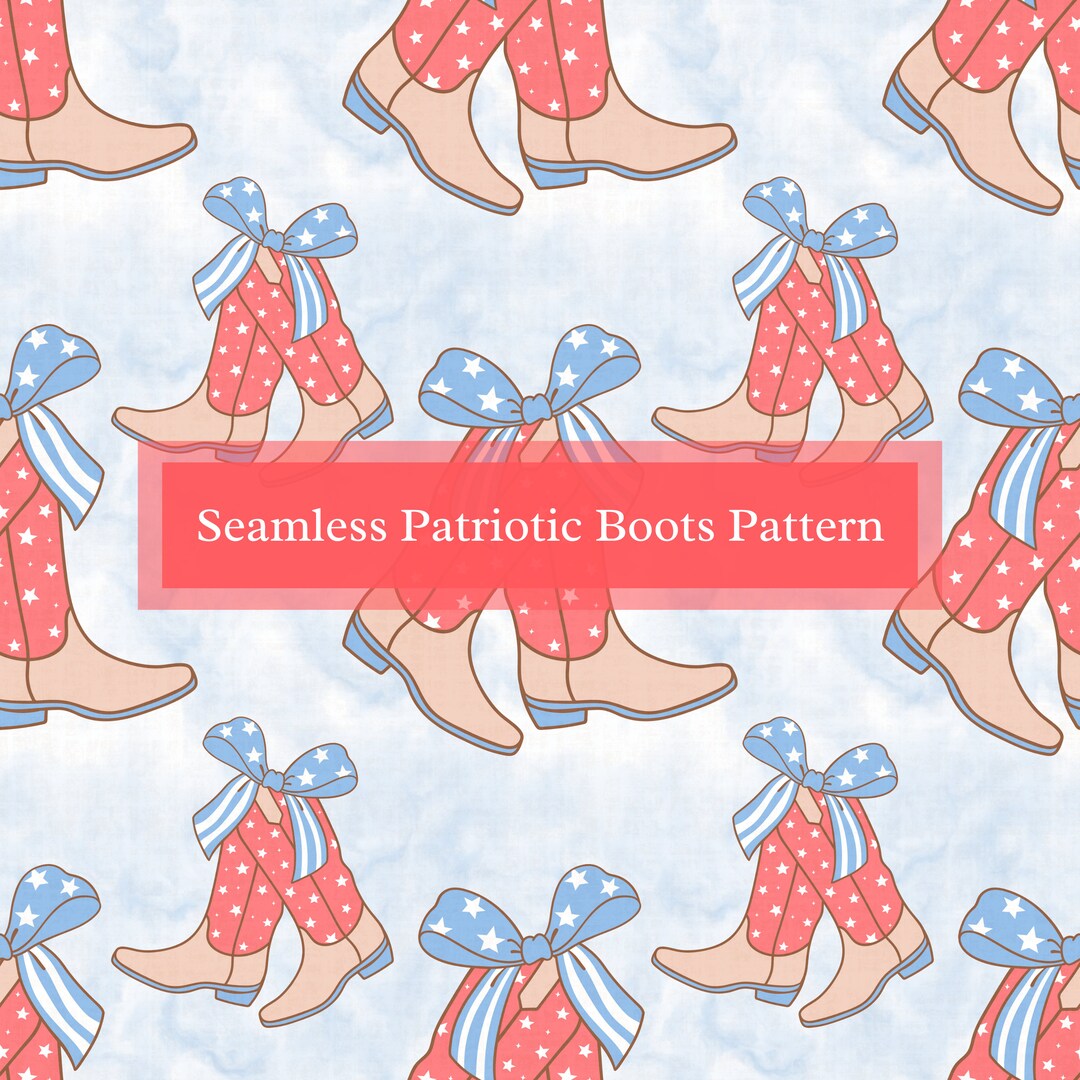 Seamless Patriotic Coquette Bow and Boots Pattern | 4th of July ...