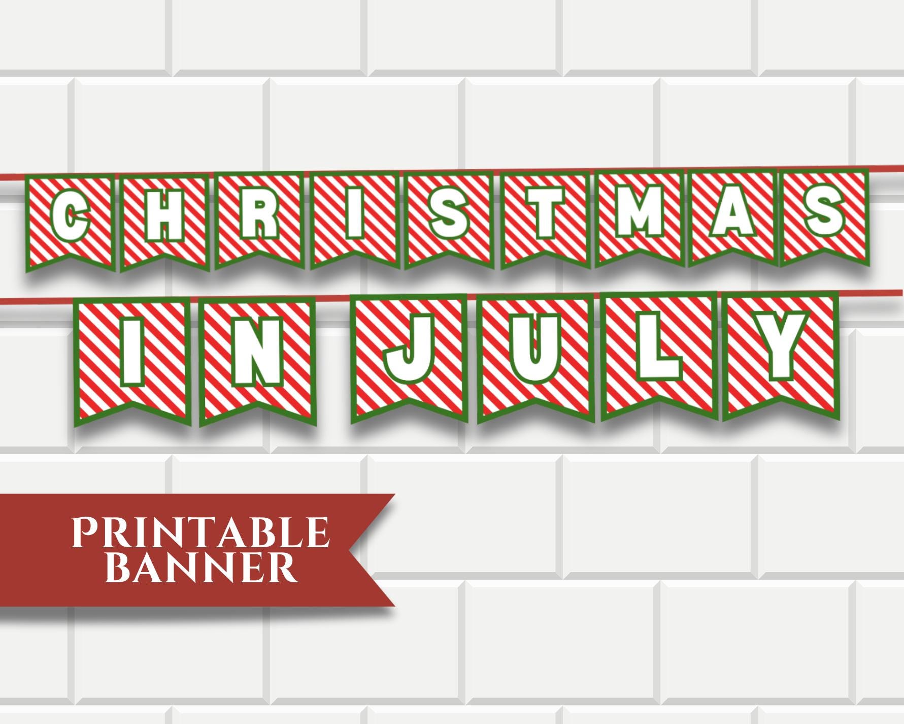 Printable Christmas in July Banner, Bunting, Garland Instant Download ...