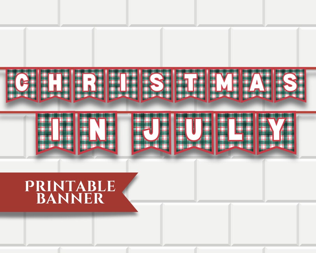 Printable Christmas in July Banner, Bunting, Garland | Instant Download ...
