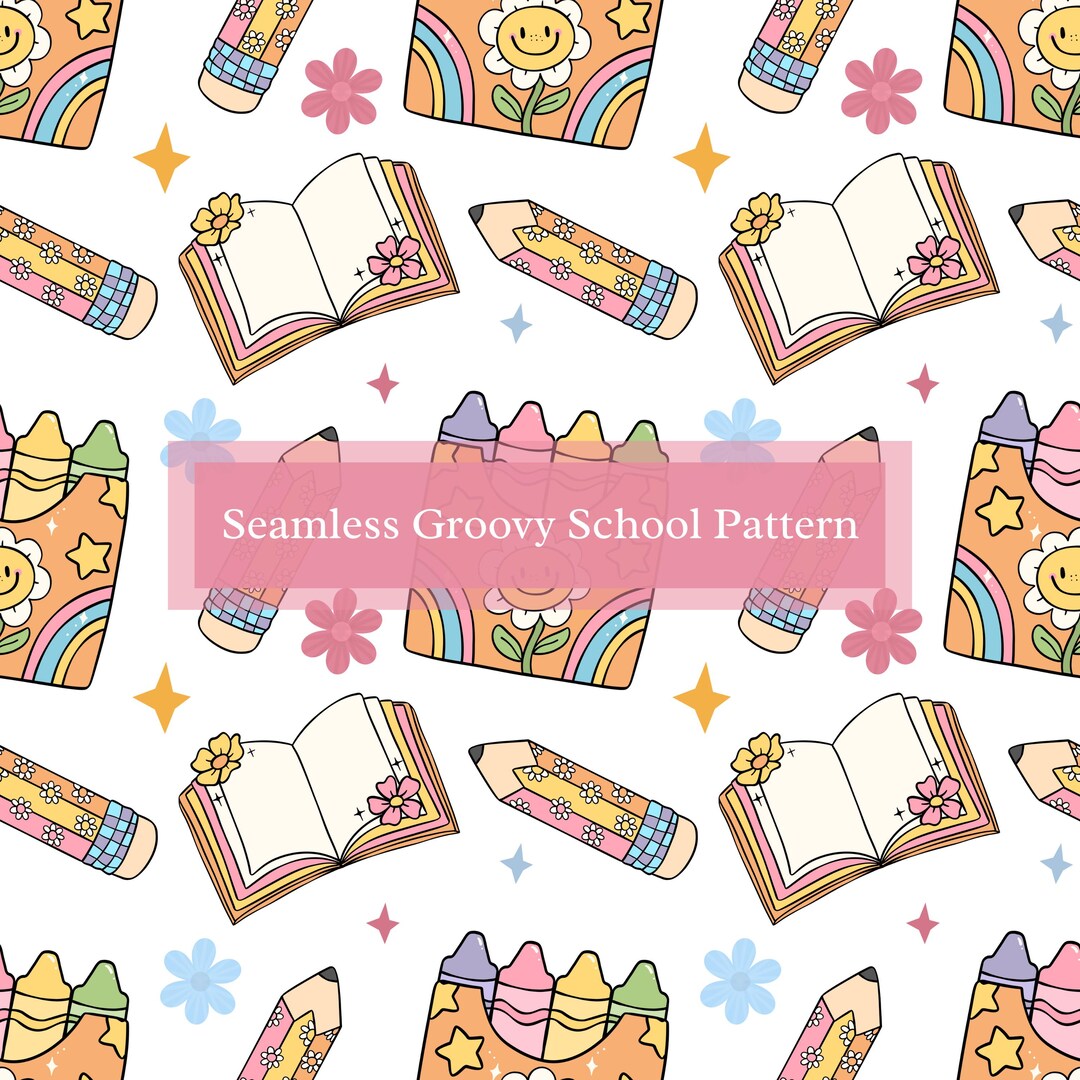 Seamless Vibrant Groovy School Pattern | Flowers, Colorful, Girly ...