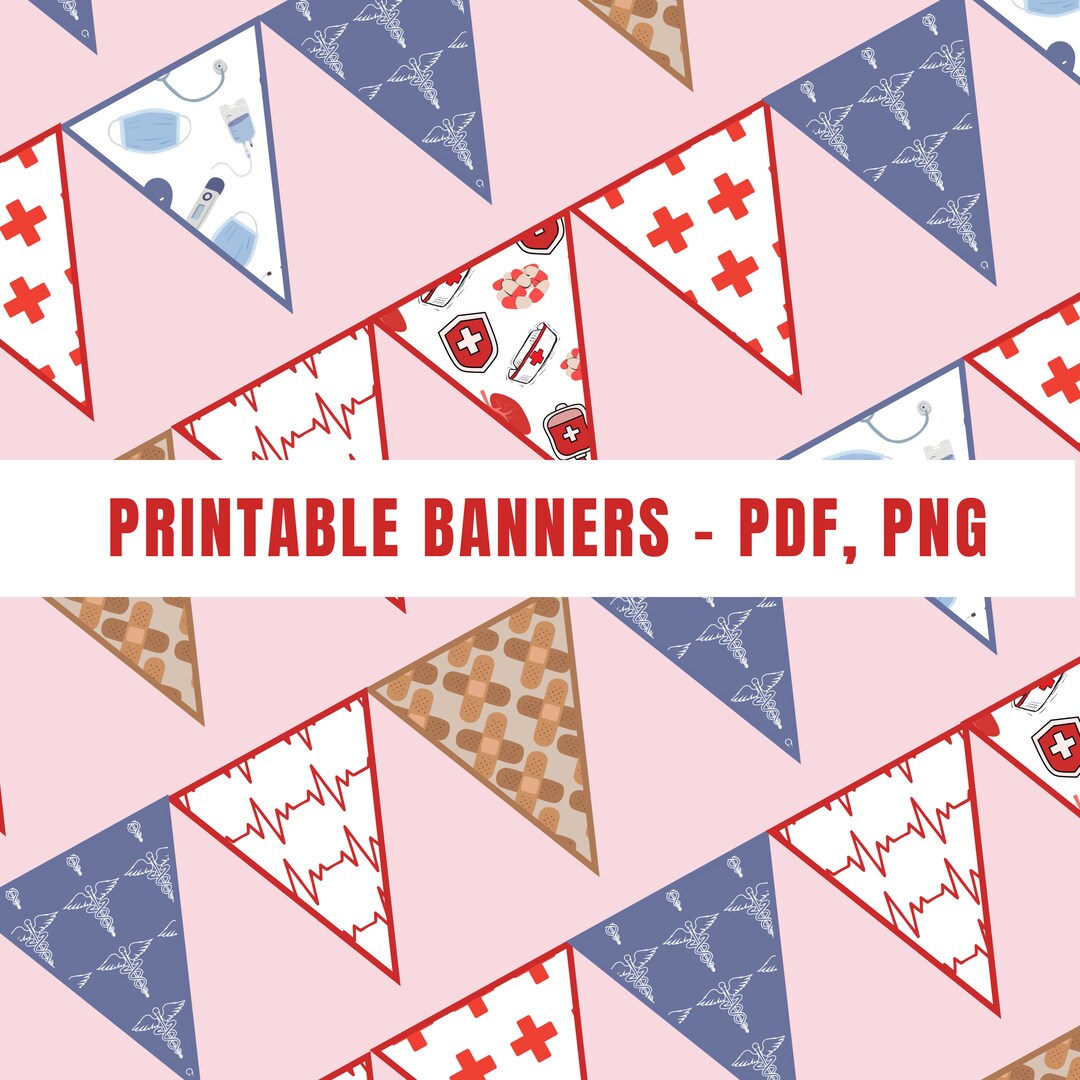 Printable Nurse Themed Banner | Instant Download National Nurses Day Banner and Garland | Nurse ...