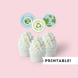 Earth Day Cupcake Toppers | 2024 Earth Day Party Decorations | Reduce ...