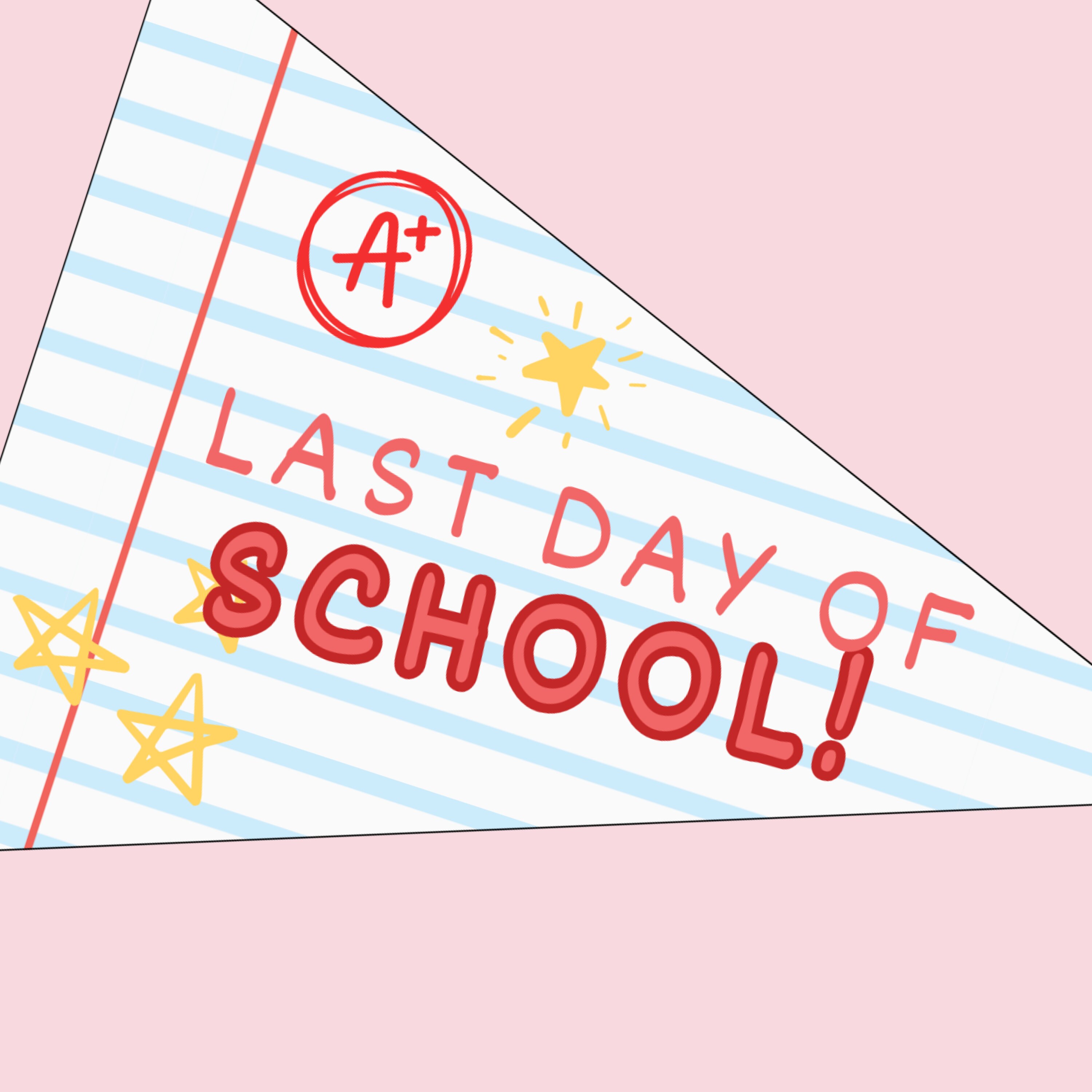 Printable Last Day of School Pennant Banners Summer Break Party ...