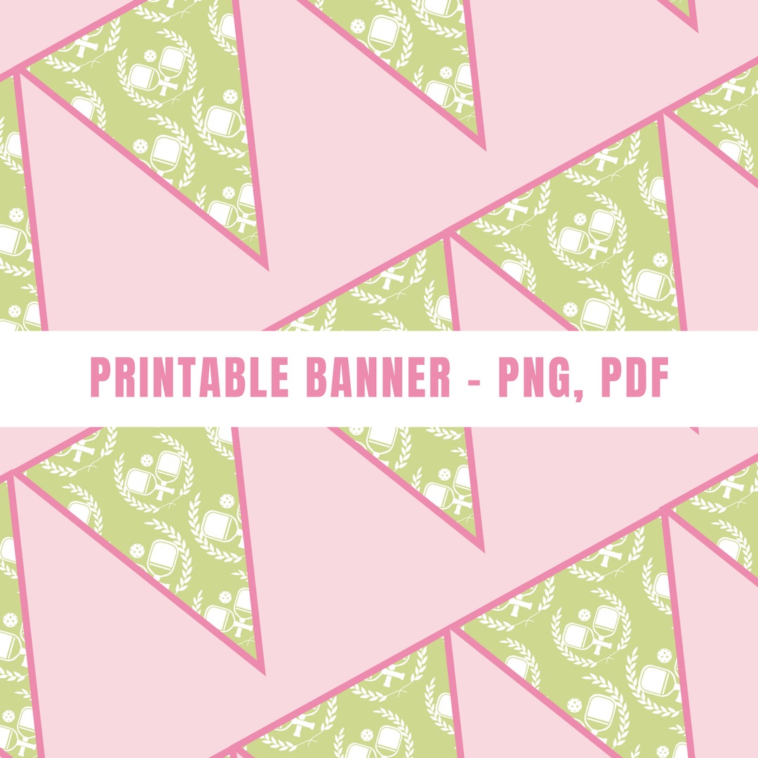 Printable Pickle Ball Banner PNG, PDF | Girly Pickle Ball Themed Banner ...