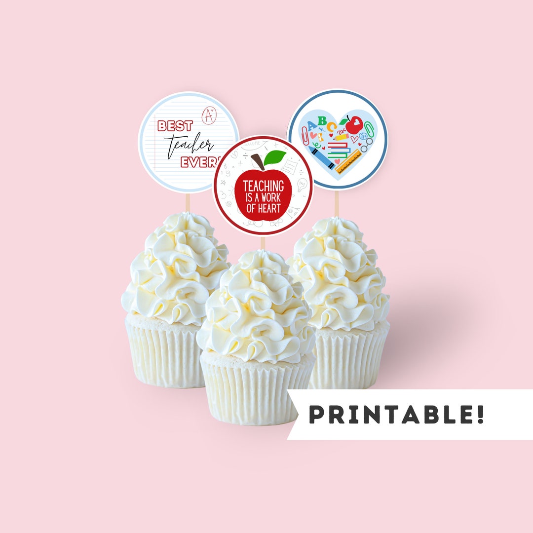 Printable Teacher Appreciation Cupcake Toppers | Thank You Gifts | Last ...