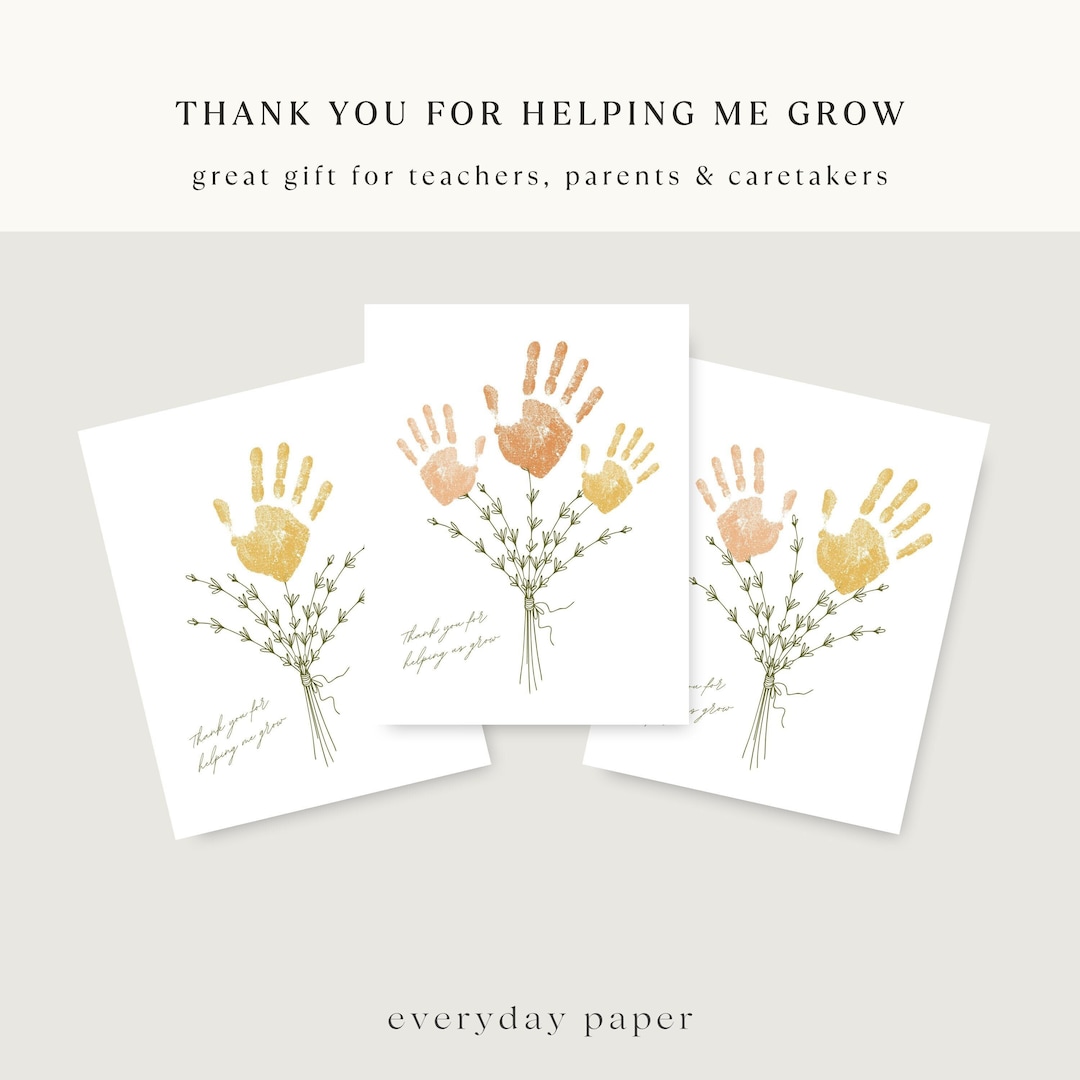 Thank You for Helping Me Grow | Handprint Art for Teacher Printable ...