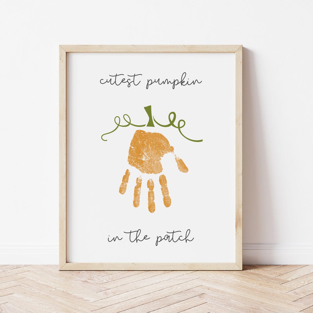 Pumpkin Handprint Art Craft, Cutest Pumpkin in the Patch Printable ...