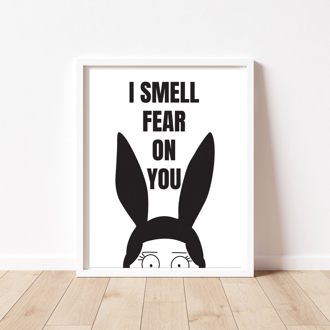 Bob's Burgers Art Print Louise Belcher I Smell Fear on You Instant ...