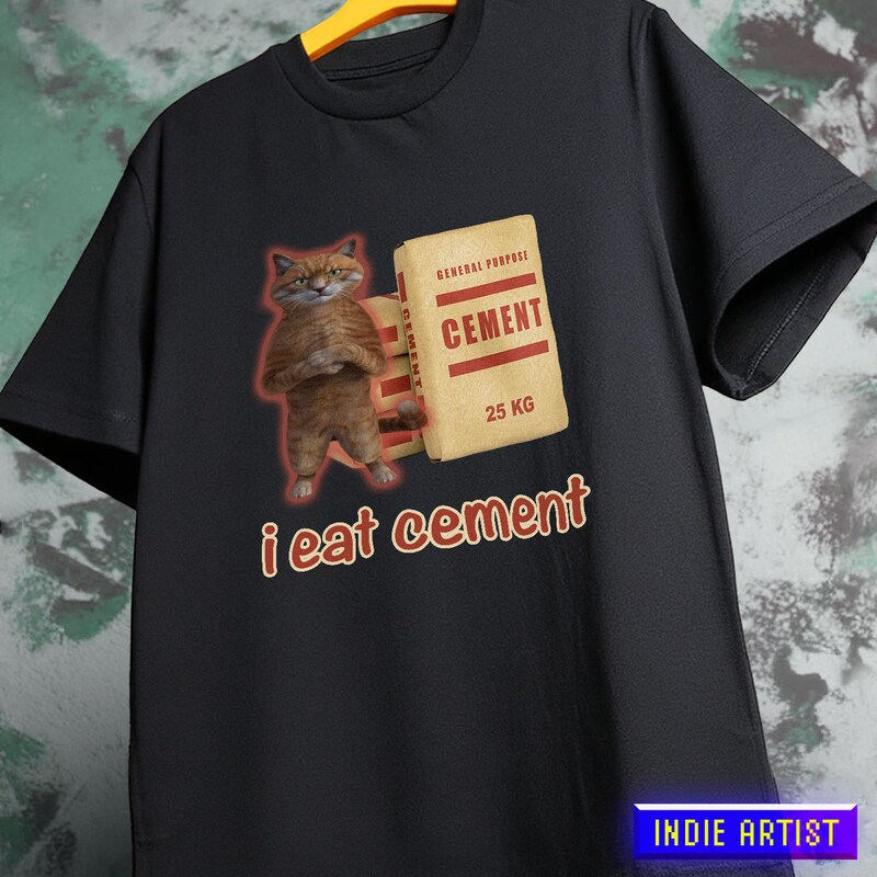 I Eat Cement Shirt - Etsy