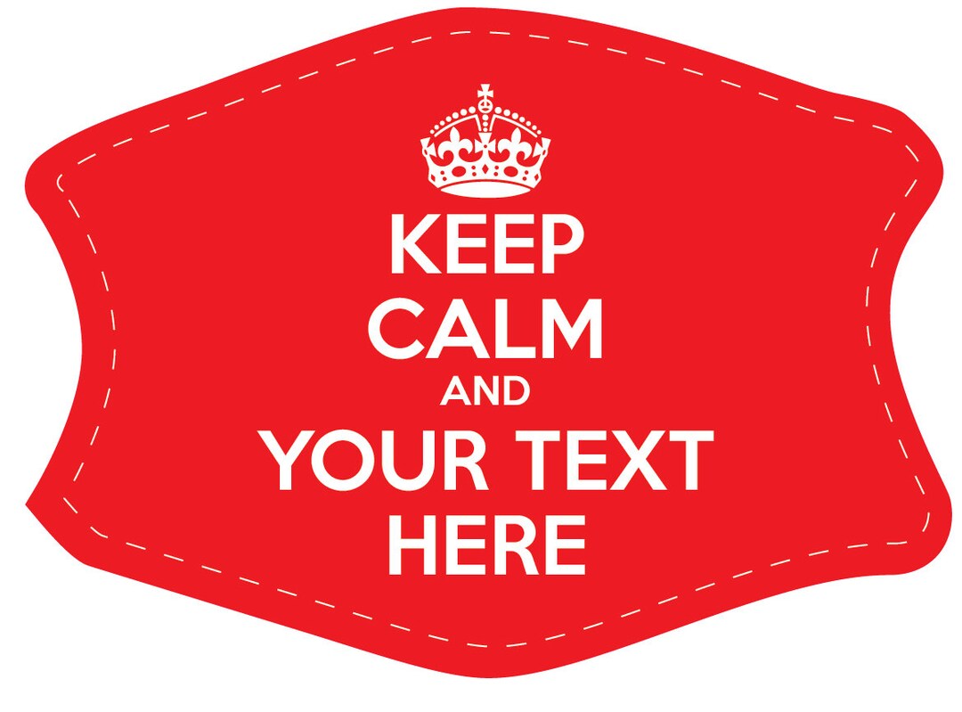 Keep Calm Custom Face Mask With Filters add Your Text - Etsy UK