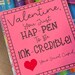 Valentine's Day Gift Tag - Valentine, You Just Hap-pen to Be Ink ...