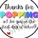 Back to School Student Gift Tags - Thanks for POPPING in - Back to ...