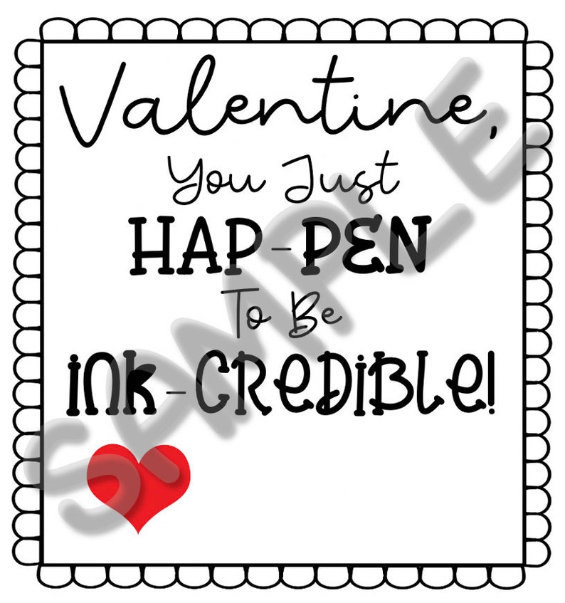 Valentine's Day Gift Tag - Valentine, You Just Hap-pen to Be Ink ...