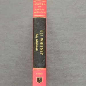 Eli Whitney Boy Mechanic 1948 Childhood of Famous Americans Homeschool ...