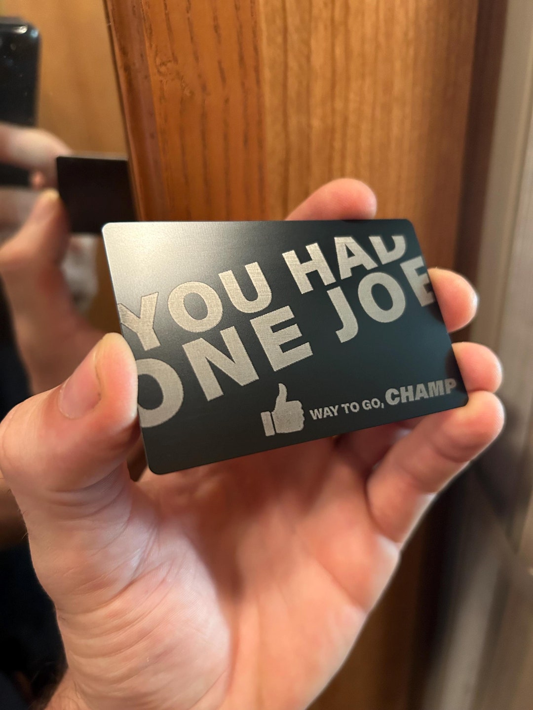 You Had One Job Way to Go Champ Thumbs up Fail Friendly Engraved Metal ...