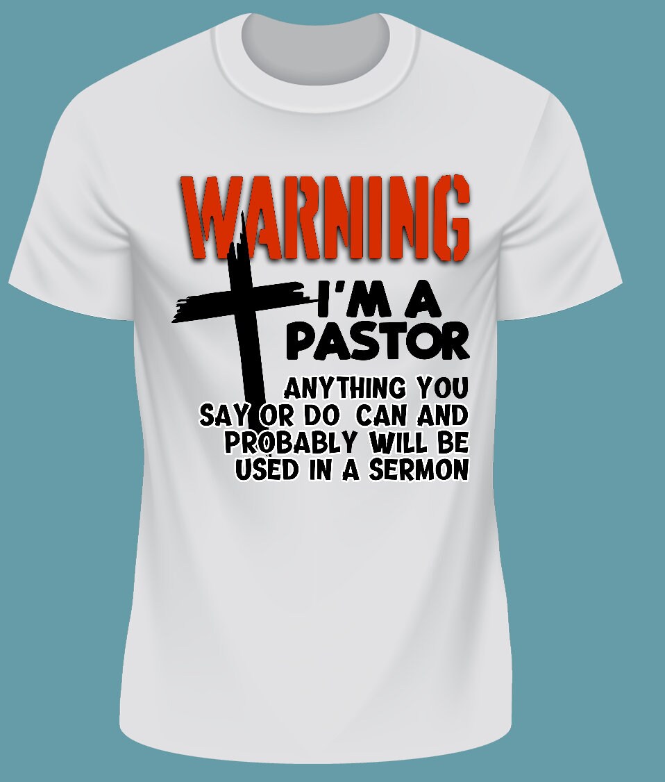 Pastor Warning Shirt - Transparent Image - Etsy