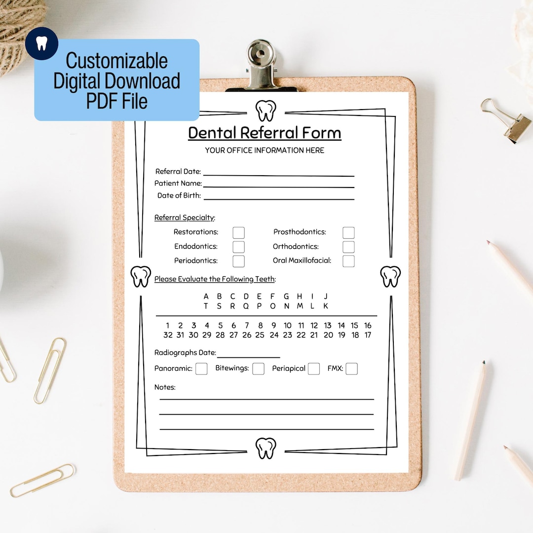 Customizable Dental Referral Form for Dental Office Form New Dentist Pediatric Dentist ...