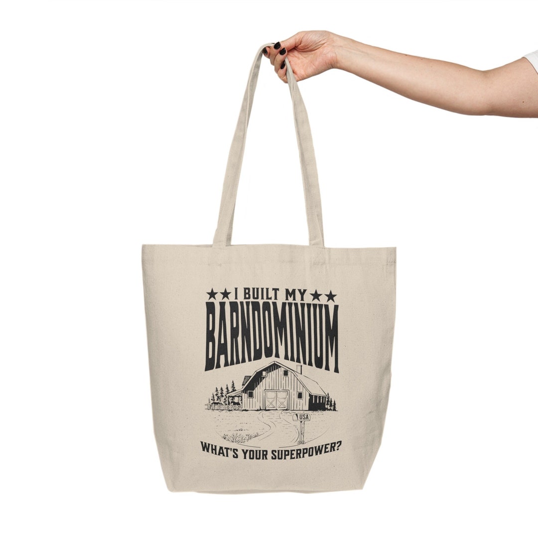 Barndominium Tote Bag, Farmhouse Life, Homebuilder Tote Bag, I Built My ...