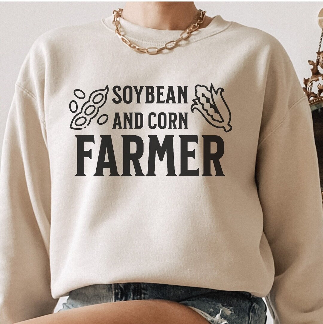 Women in Agriculture, Soybean Farm Sweatshirt, Corn Farm Sweatshirt ...