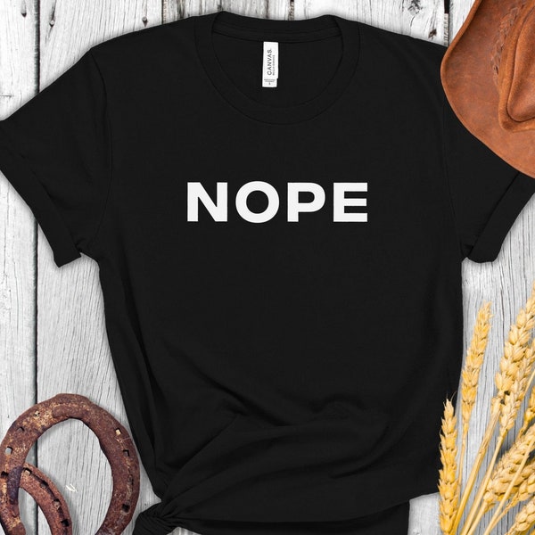 Nope T Shirt - Etsy