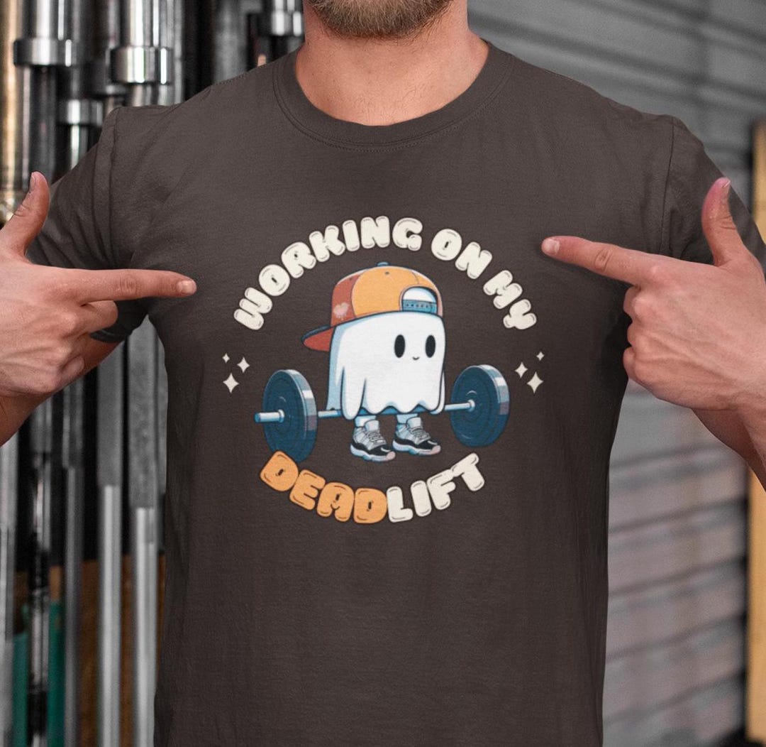 Cute Deadlift Ghost Gym Shirt, Funny Halloween Clothes, Scary Horror ...