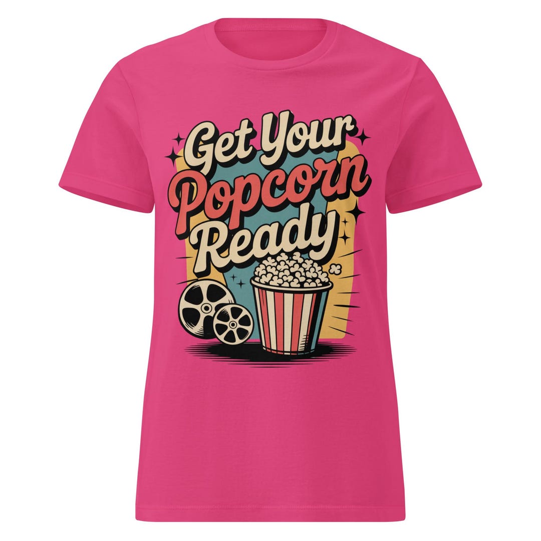 Get Your Popcorn Ready – 1950s Edition Women’s T-shirt - Etsy