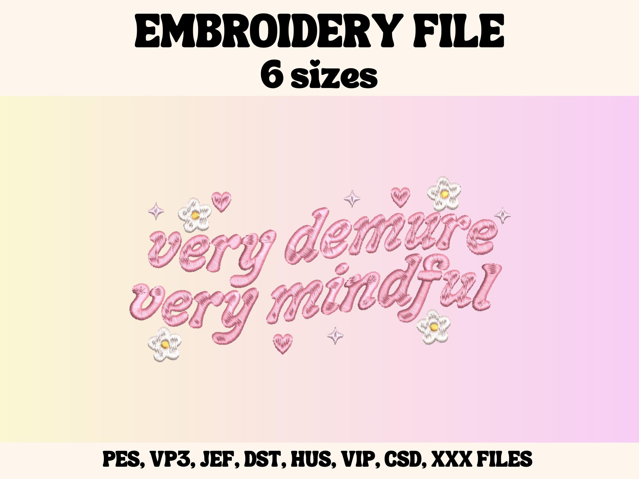 Very Demure Embroidery Design, Trendy Embroidery File (6 Sizes) - Etsy